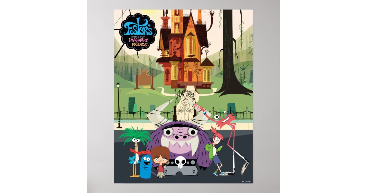 Fosters Home For Imaginary Friends Hanging Out Poster Zazzle