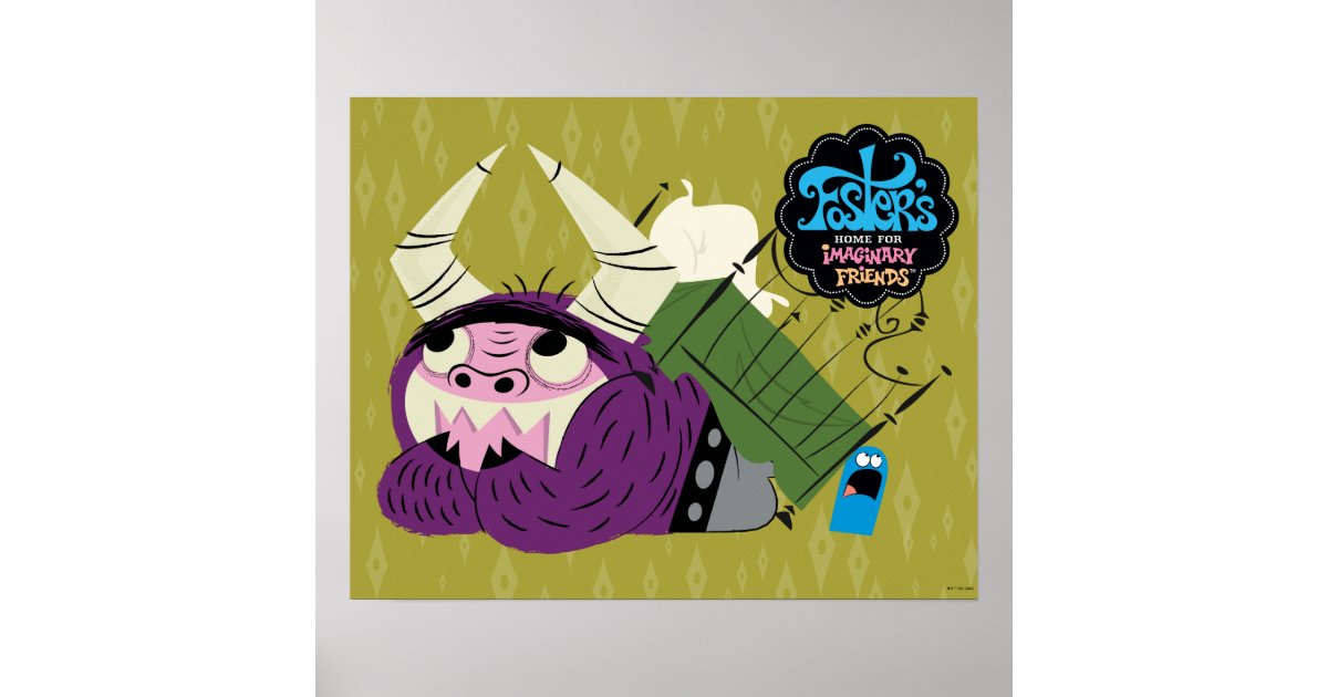 Fosters Home For Imaginary Friends Under Bed Poster Zazzle