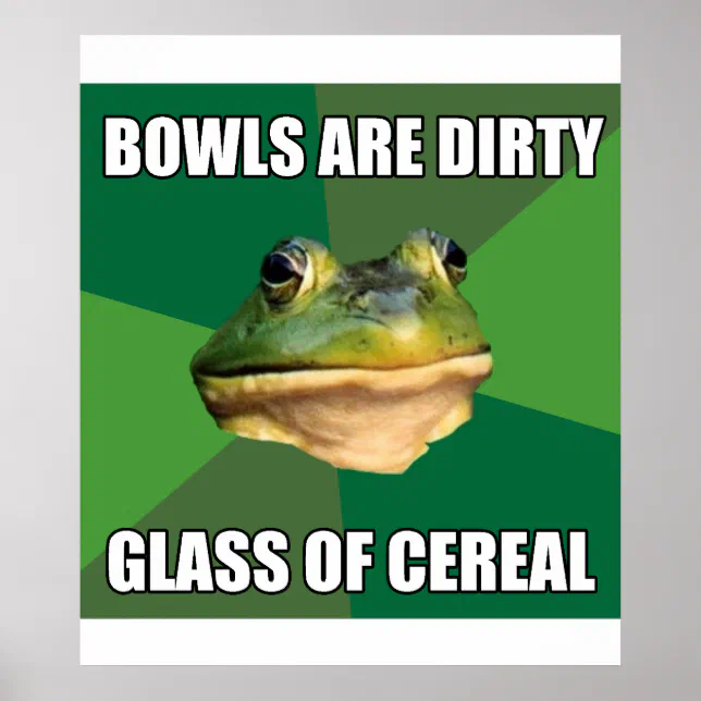 Foul Bachelor Frog Glass of Cereal Poster | Zazzle