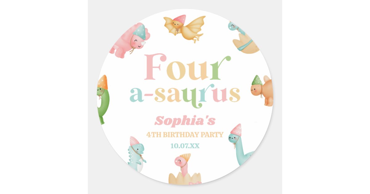 Four A-Saurus Dinosaur 4th Fourth Birthday Party Classic Round Sticker ...