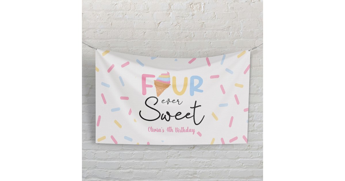 Four Ever Sweet Ice Cream 4th Birthday Party Banner | Zazzle