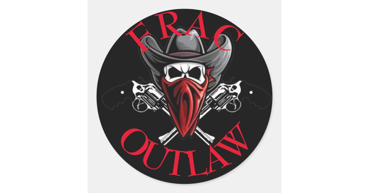 Frac Outlaw Classic Round Sticker | Zazzle