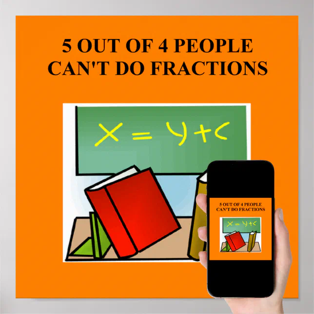 fraction math joke poster | Zazzle