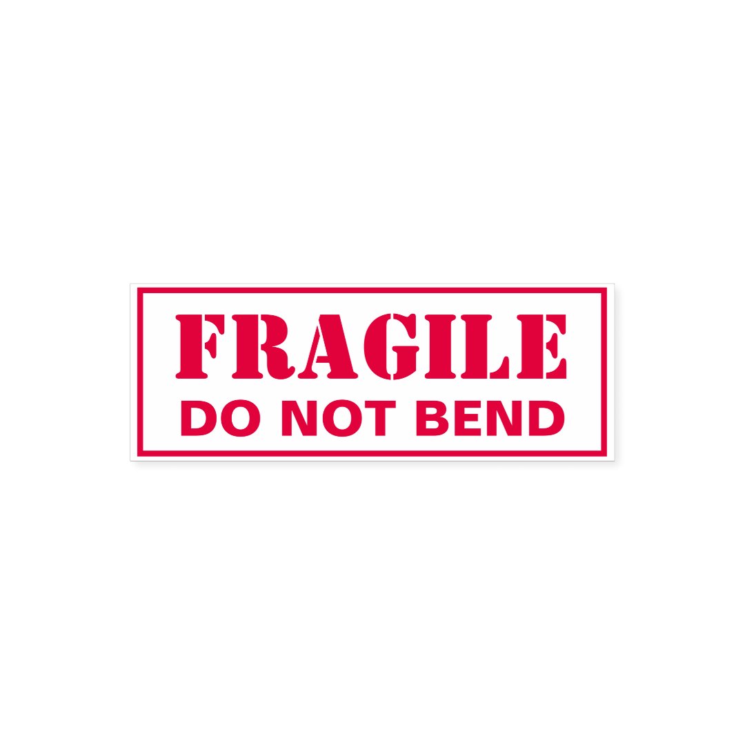 Fragile Do Not Bend Custom Framed Text Self-inking Stamp | Zazzle