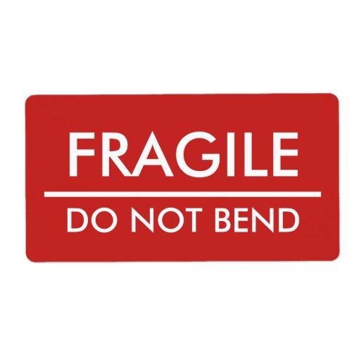 Fragile / Do Not Bend Red Bold Mailing Label | Zazzle