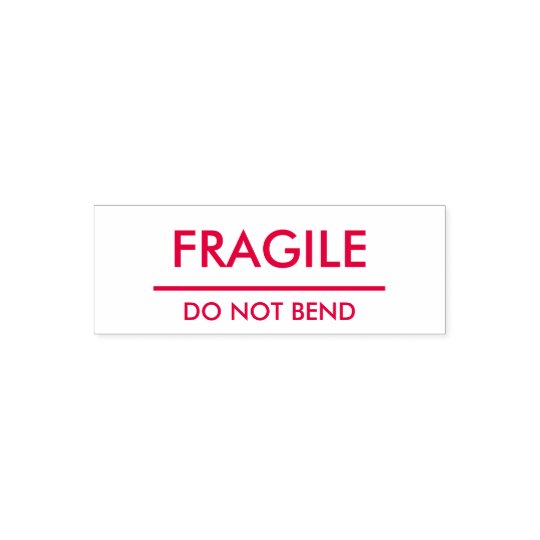Fragile / Do Not Bend Red Bold Mailing Self-inking Stamp | Zazzle.com