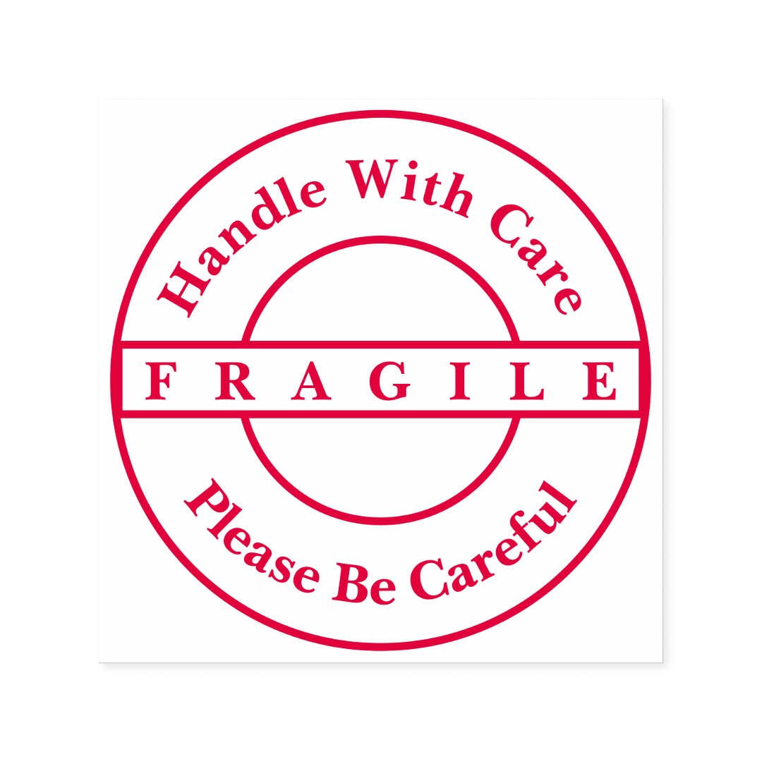 Fragile, Handle With Care, Please Be Careful Stamp | Zazzle