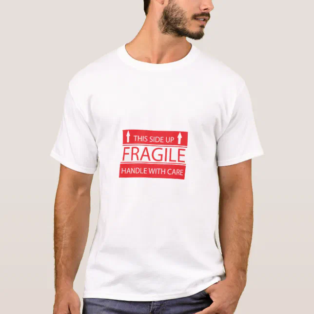 Fragile T-Shirt | Zazzle