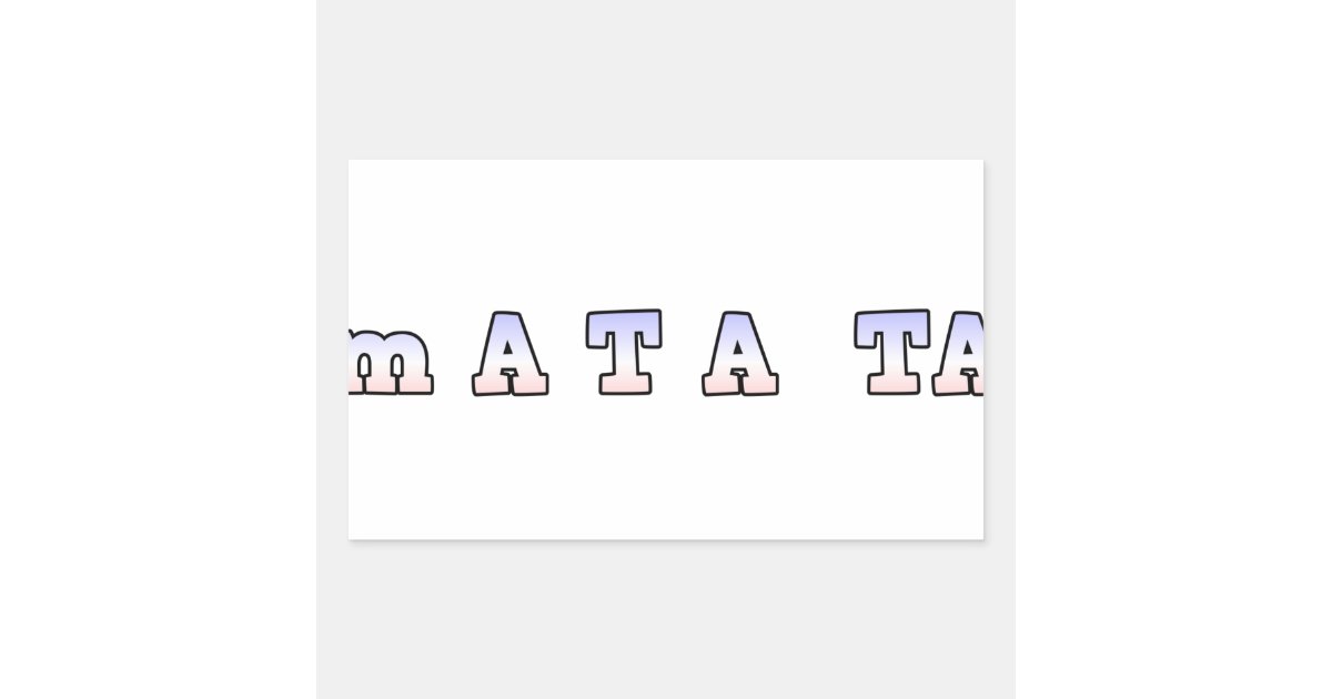 fRANCE HAKUNA MATATA BLUE WHITE RED UNITY COLORS T Rectangular Sticker ...