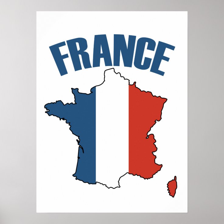 France Map - French Flag Poster | Zazzle