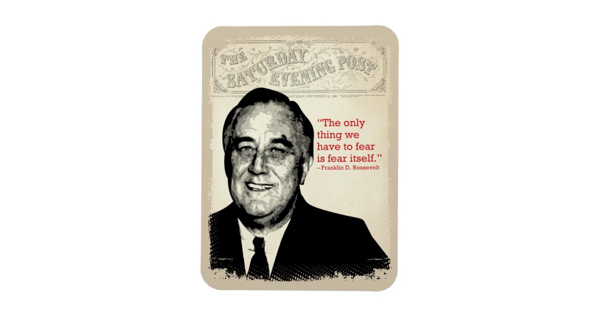 Franklin D. Roosevelt Quote Magnet | Zazzle