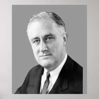 Franklin Roosevelt Posters | Zazzle