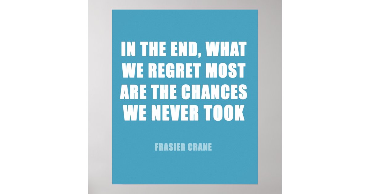 Frasier crane quote poster | Zazzle