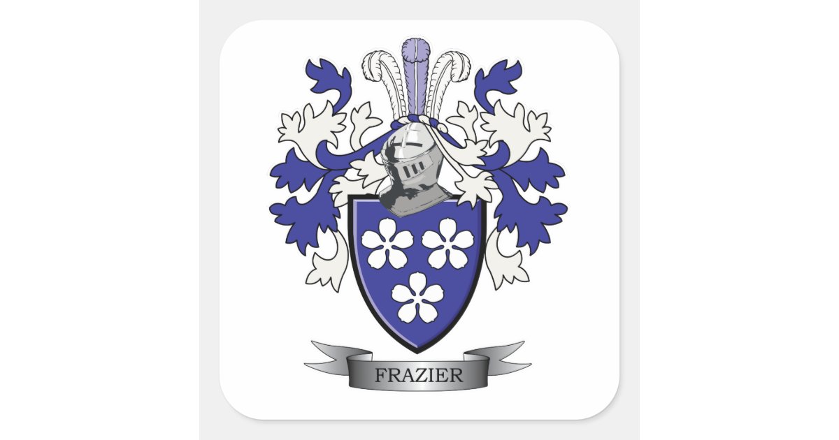 Frazier Family Crest Coat of Arms Square Sticker | Zazzle