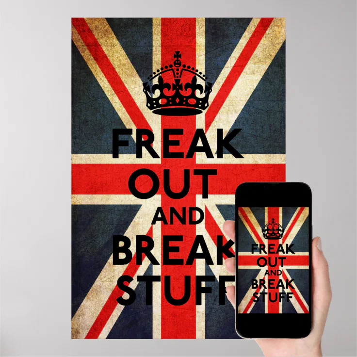 Freak Out and Break Stuff Parody Print | Zazzle