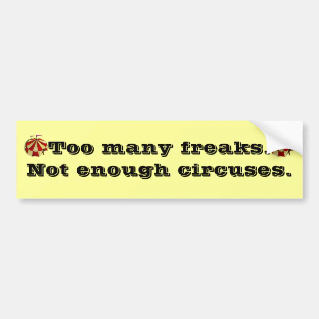 Freaks Bumper Sticker | Zazzle