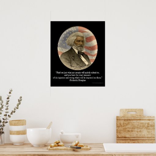 Frederick Douglass Quote, Submission Print Poster | Zazzle