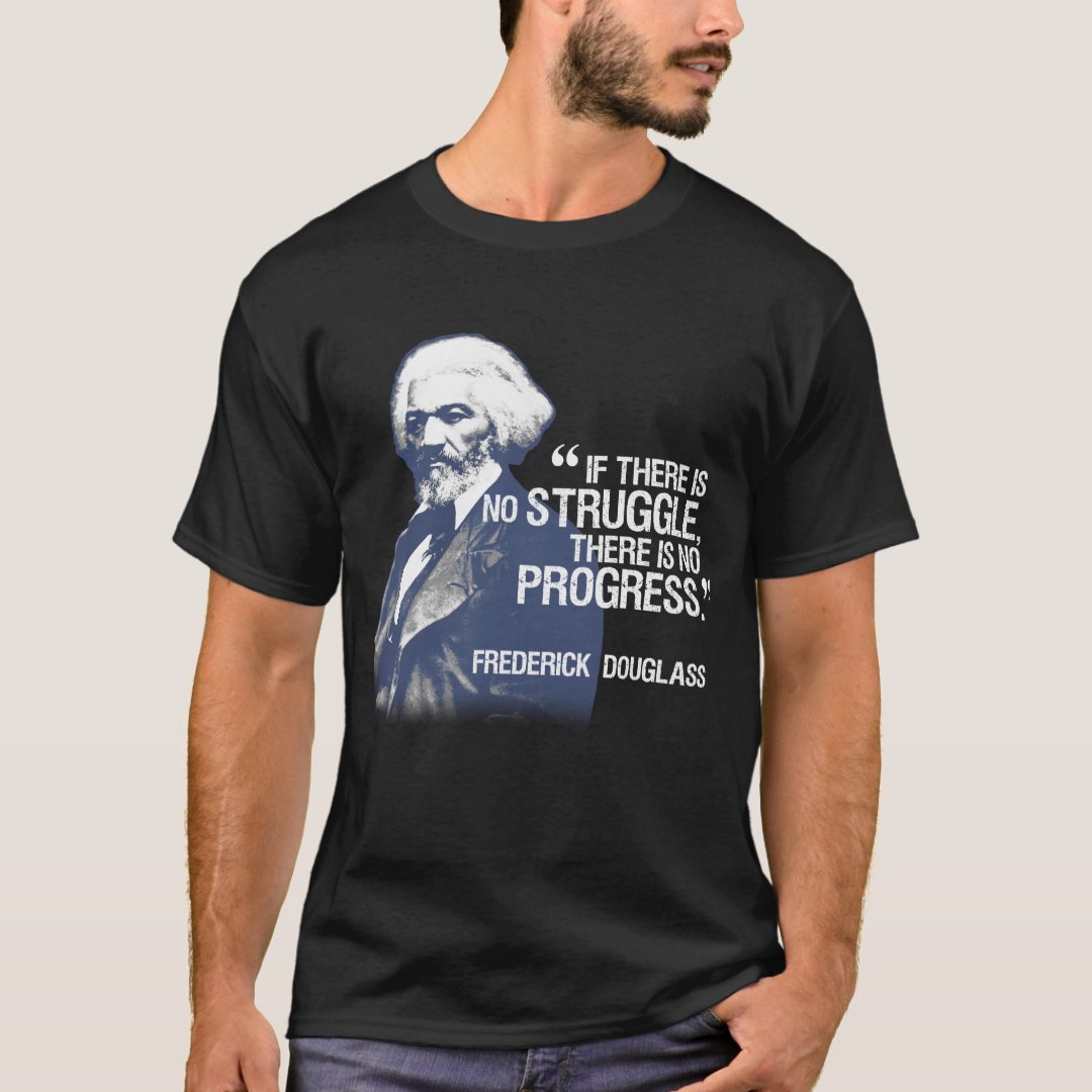 Frederick Douglass Series T-Shirt | Zazzle