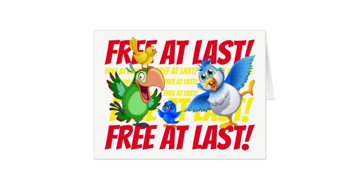 FREE AT LAST - See Back - BIG Card | Zazzle