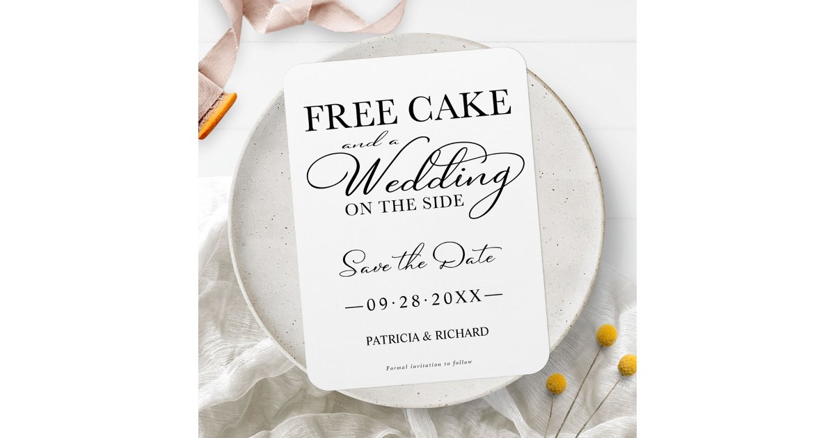 Free Cake And A Wedding On The Side Save The Date Magnet | Zazzle