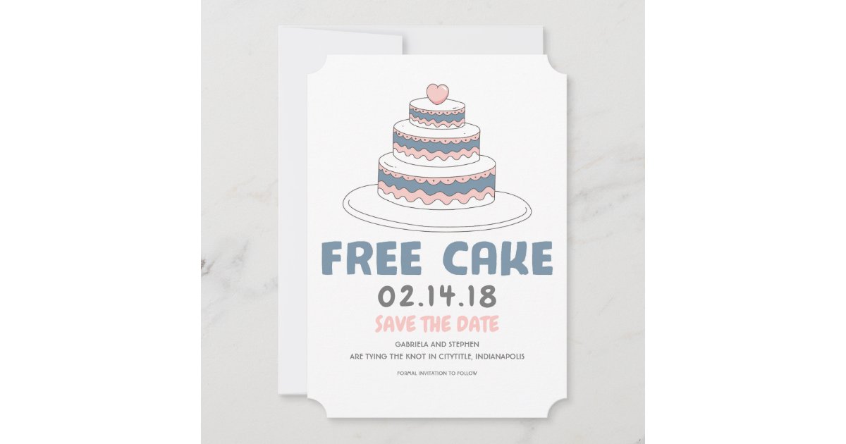 Free Cake | Simple and Funny Save the Date | Zazzle