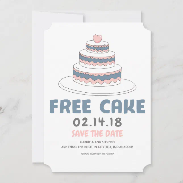 Free Cake | Simple and Funny Save the Date | Zazzle