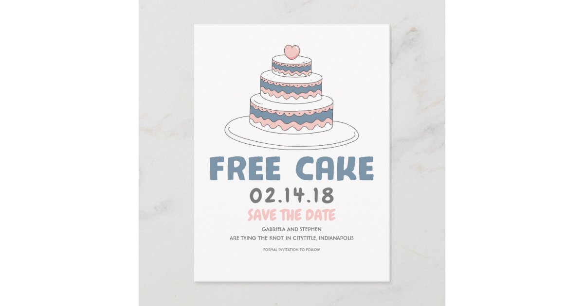Free Cake | Simple and Funny Save the Date Announcement Postcard | Zazzle