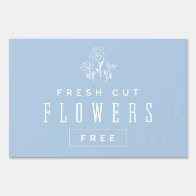 Free Flowers Sign, Blue Sign | Zazzle