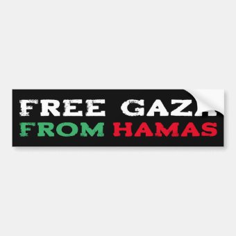 FREE GAZA FROM HAMAS BUMPER STICKER | Zazzle