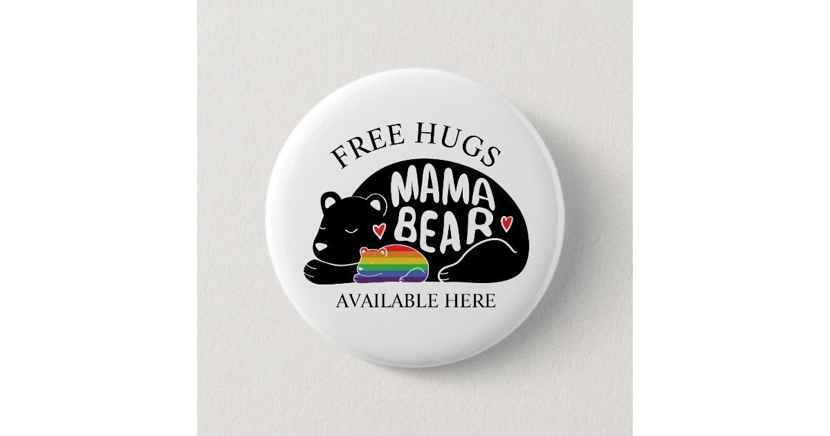 Free Hugs from Mama Bear Button | Zazzle