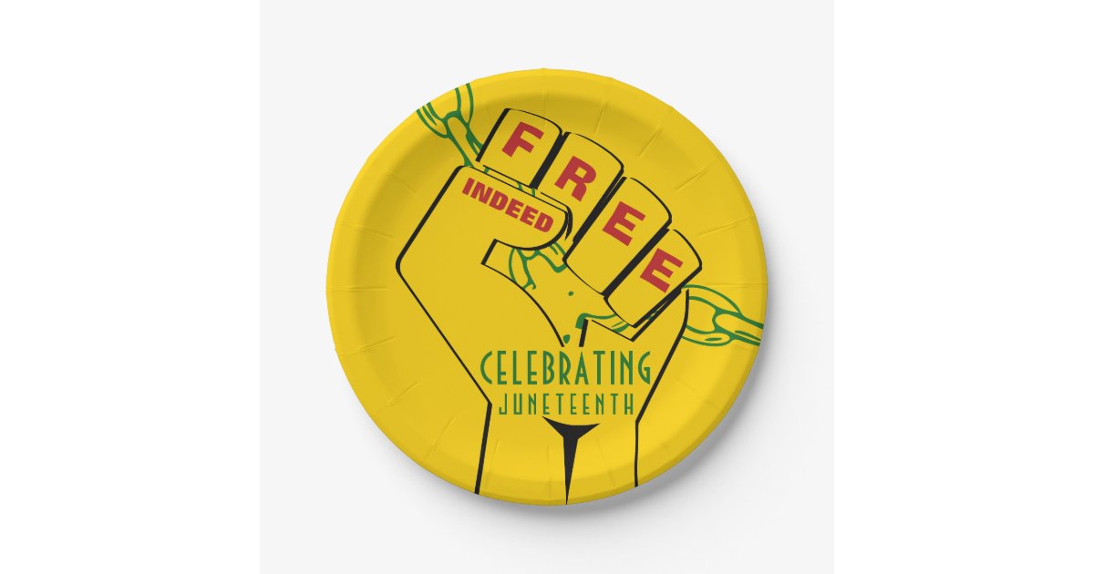 Free Indeed JUNETEENTH Paper Plates | Zazzle