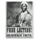 Free Lecture! Sojourner Truth Poster Notebook | Zazzle