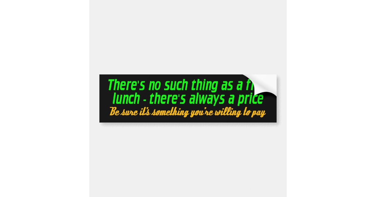 free lunch bumper sticker | Zazzle
