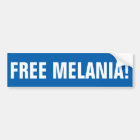 "FREE MELANIA!" BUMPER STICKER | Zazzle.com