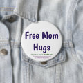 Free Mom Hugs Button | Zazzle