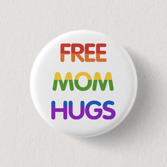 Free Mom Hugs Button | Zazzle.com