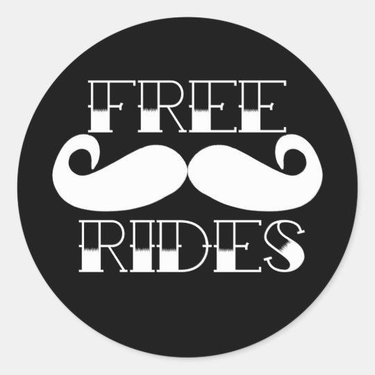 Free Mustache Rides Classic Round Sticker | Zazzle.com