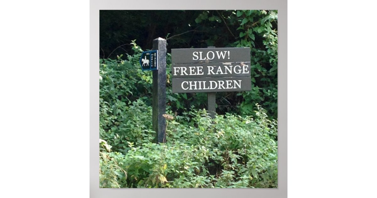 Free Range Children sign, fun Poster | Zazzle