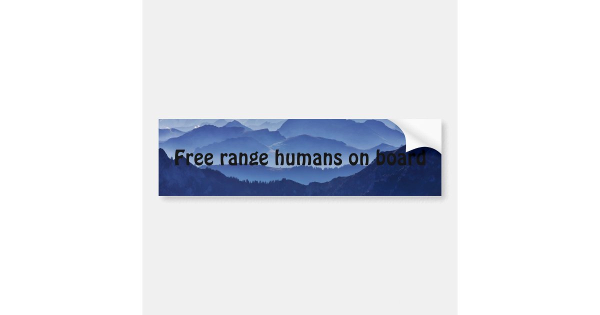 Free Range Human Bumper Sticker | Zazzle