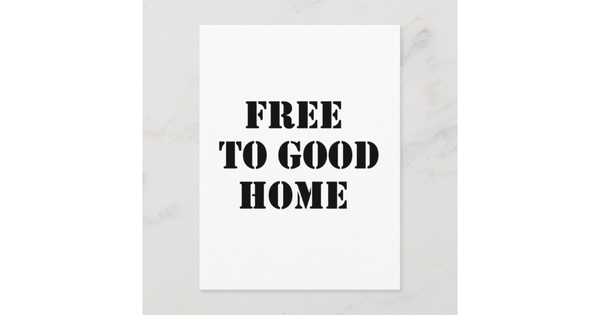 free to good home postcard | Zazzle