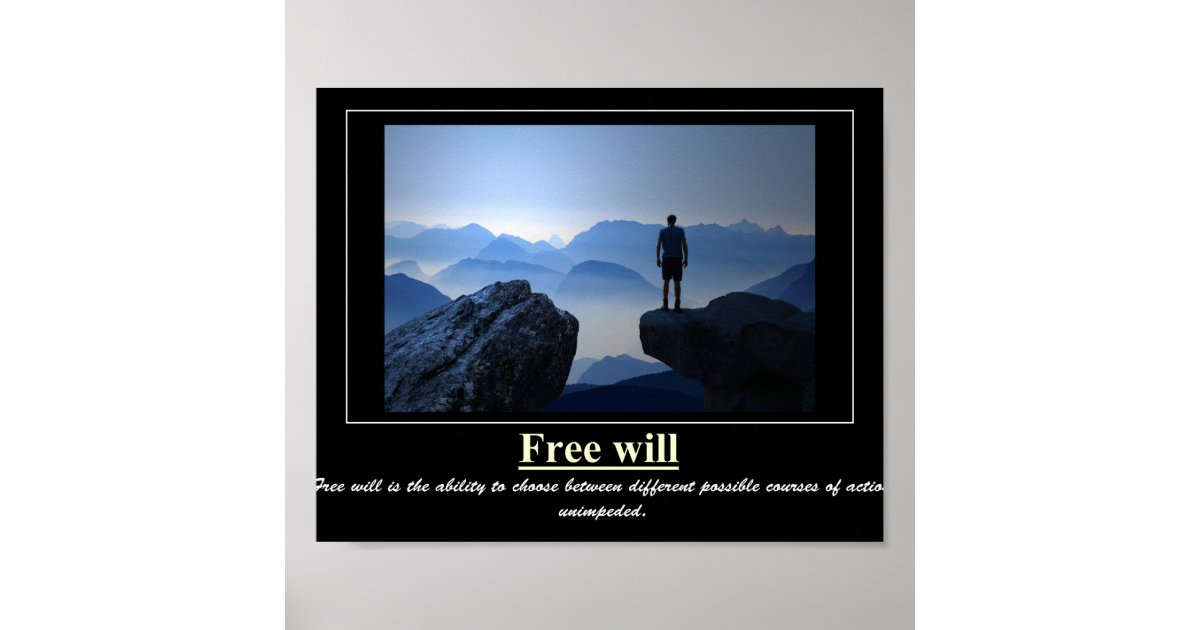 FREE WILL Motivational POSTER | Zazzle