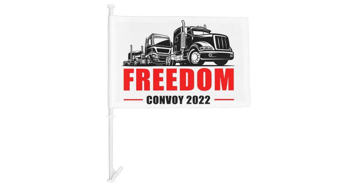 Freedom Convoy 2022 Canadian Patriot Truckers Car Flag | Zazzle