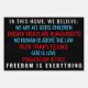 Freedom is Everything Yard Sign | Zazzle