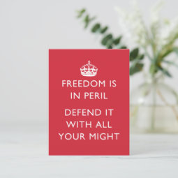 freedom is in peril defend it with all your might postcard | Zazzle