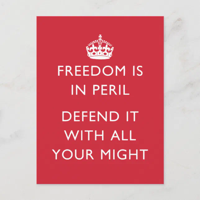 freedom is in peril defend it with all your might postcard | Zazzle