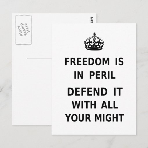 Freedom Is In Peril. Defend It With All Your Might Postcard | Zazzle