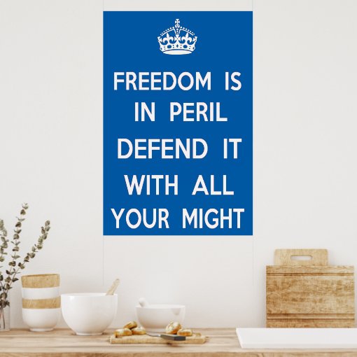 Freedom Is In Peril Poster | Zazzle