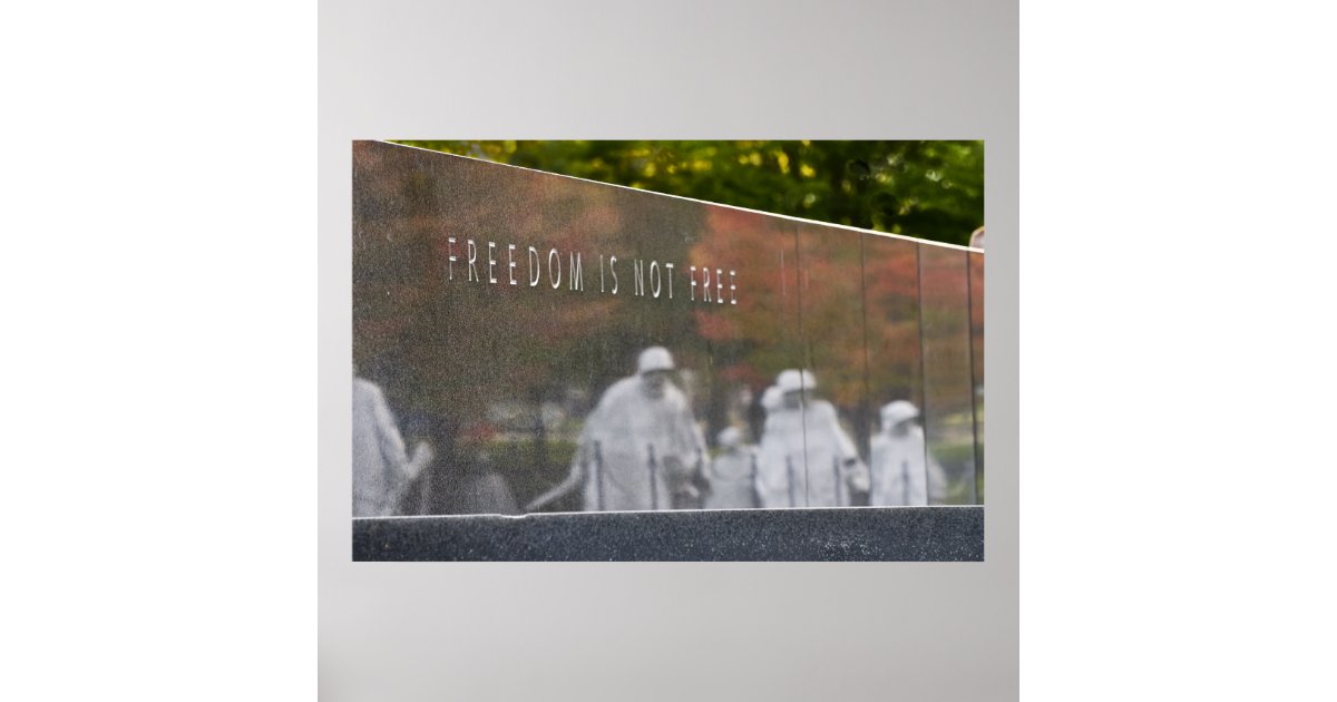 Freedom Is Not Free Poster | Zazzle
