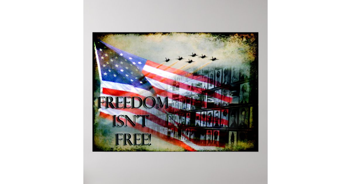 Freedom Isn't Free Poster | Zazzle