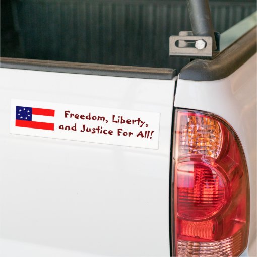 Freedom Liberty and Justice For All Bumper Sticker | Zazzle